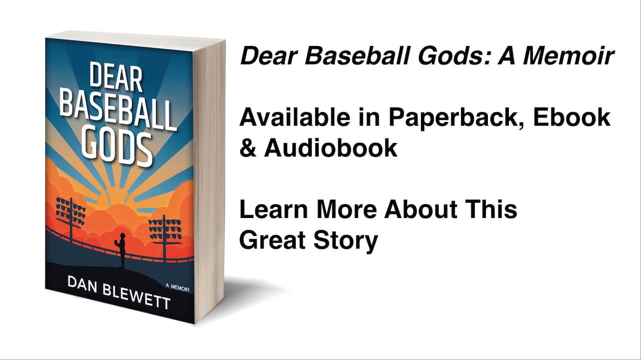 Dear Baseball Gods: A Memoir - By Dan Blewett - Book on Athlete Identity